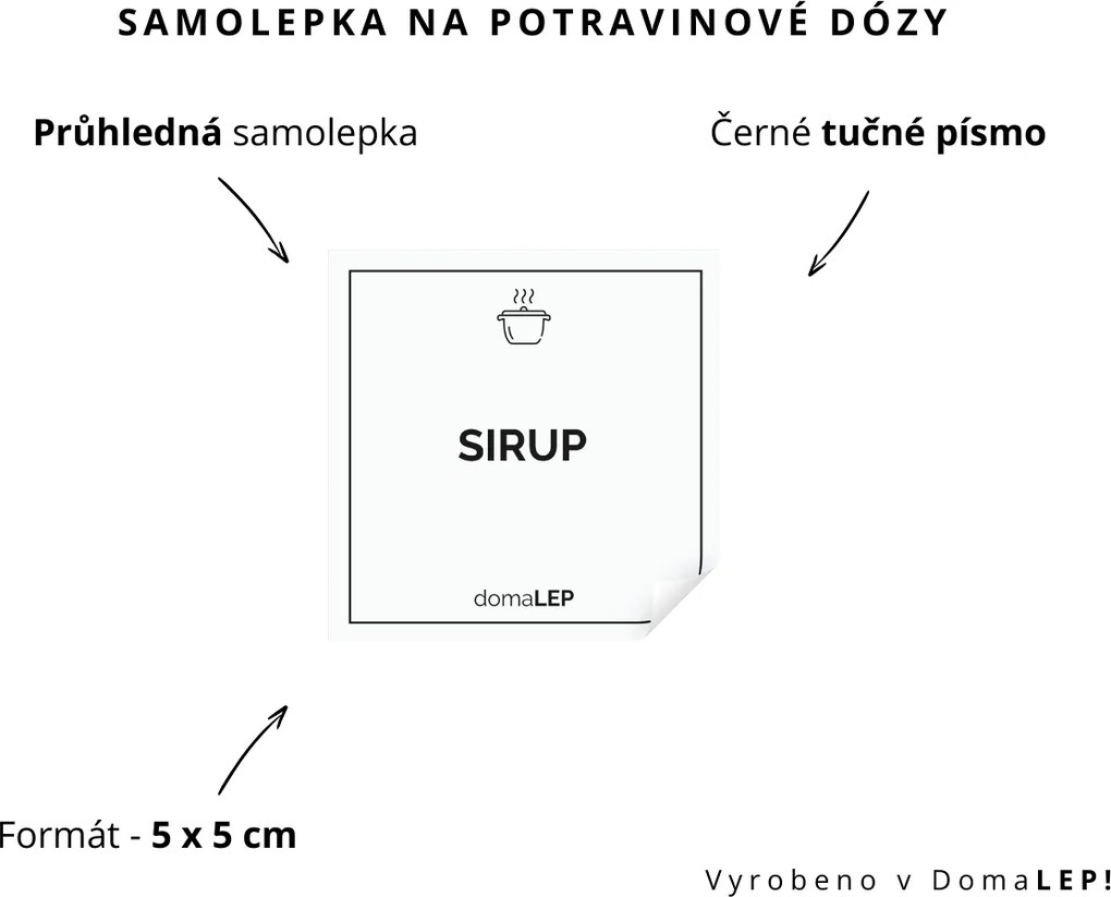SIRUP - omyvatelná samolepka na dózu, výběr rozměrů Ø 5 cm / 5 x 5 cm / 6 x 8 cm | DomaLEP tvar: ČTVEREC, barva: PRŮHLEDNÁ - ČERNÉ písmo, velikost: š. 5 cm x v. 5 cm - tučné písmo