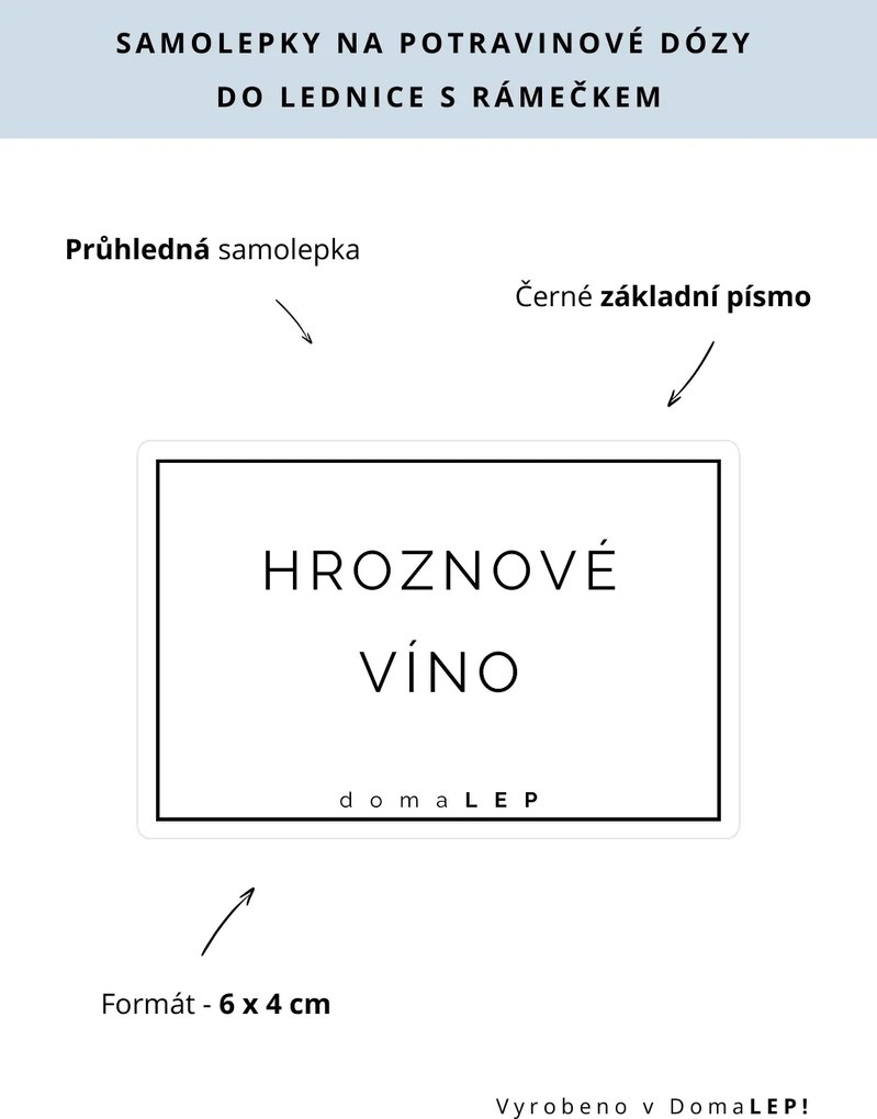 HROZNOVÉ VÍNO - Samolepka s rámečkem na dózy do lednice, 6 x 4 cm