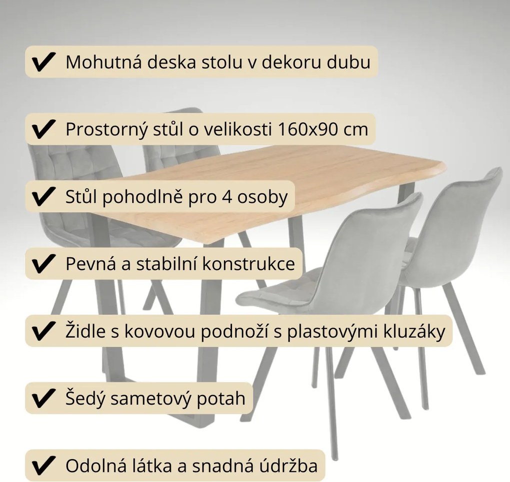 Vikio Jídelní set pro 4 osoby 160x90 cm dub noha U šedá židle VJS156-4S-S