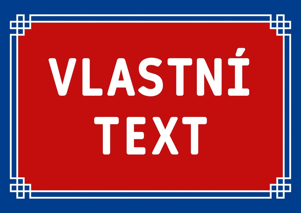 Plechová uliční cedule s vlastním textem Velikost: A5 (20 x 15 cm)