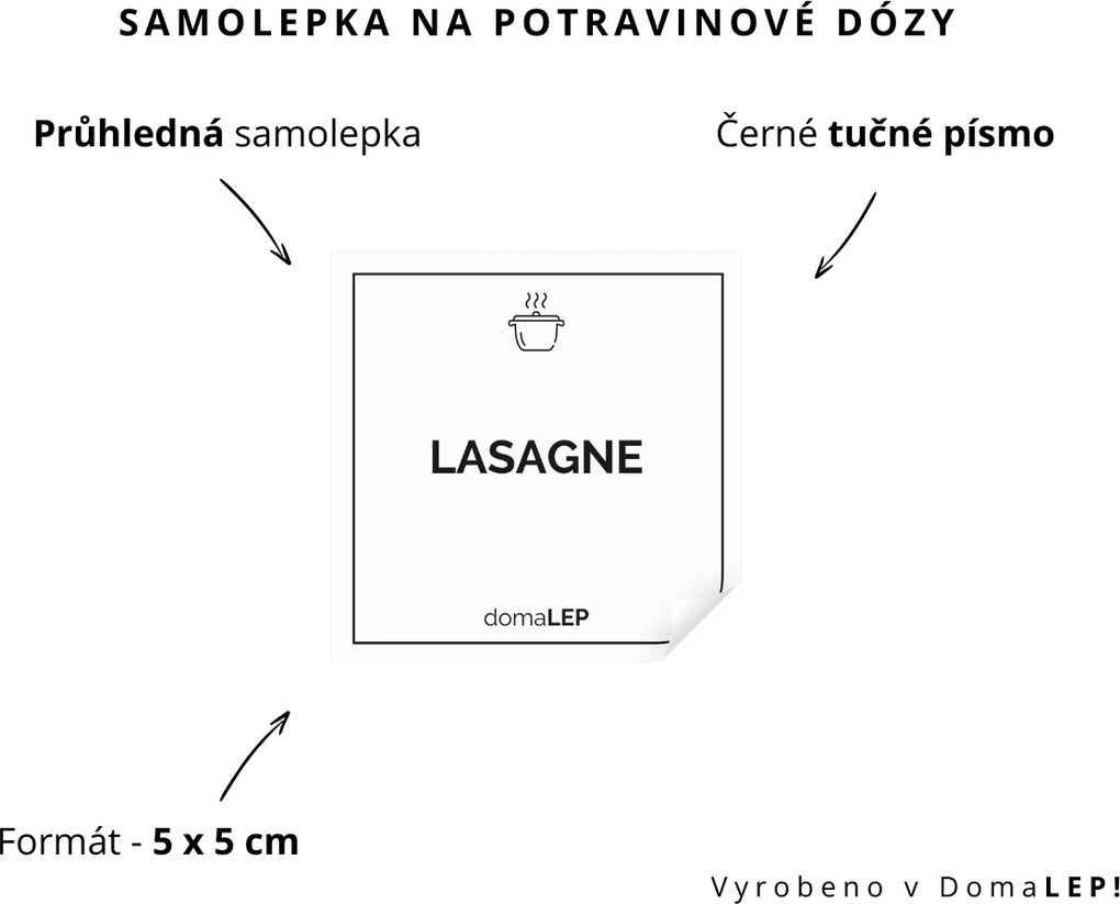 LASAGNE - omyvatelná samolepka na dózu, výběr rozměrů Ø 5 cm / 5 x 5 cm / 6 x 8 cm | DomaLEP tvar: KOLEČKO, barva: PRŮHLEDNÁ - ČERNÉ písmo, velikost: Ø 5 cm - základní písmo