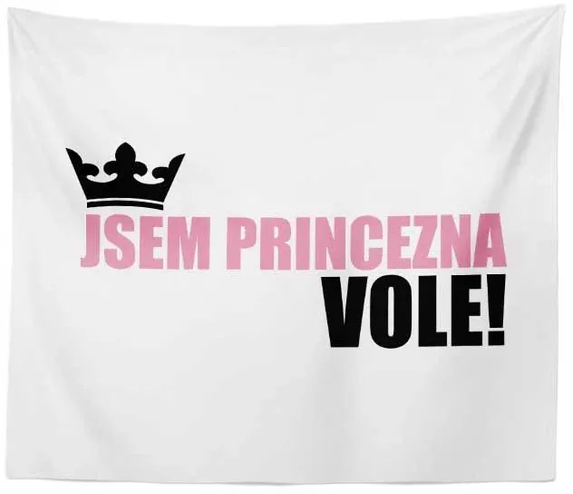 Sablio Deka Jsem princezna, vole!: 150x120 cm