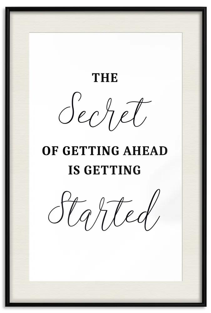 Plakát Tajemství, jak se dostat dopředu, je začít - motivační věta