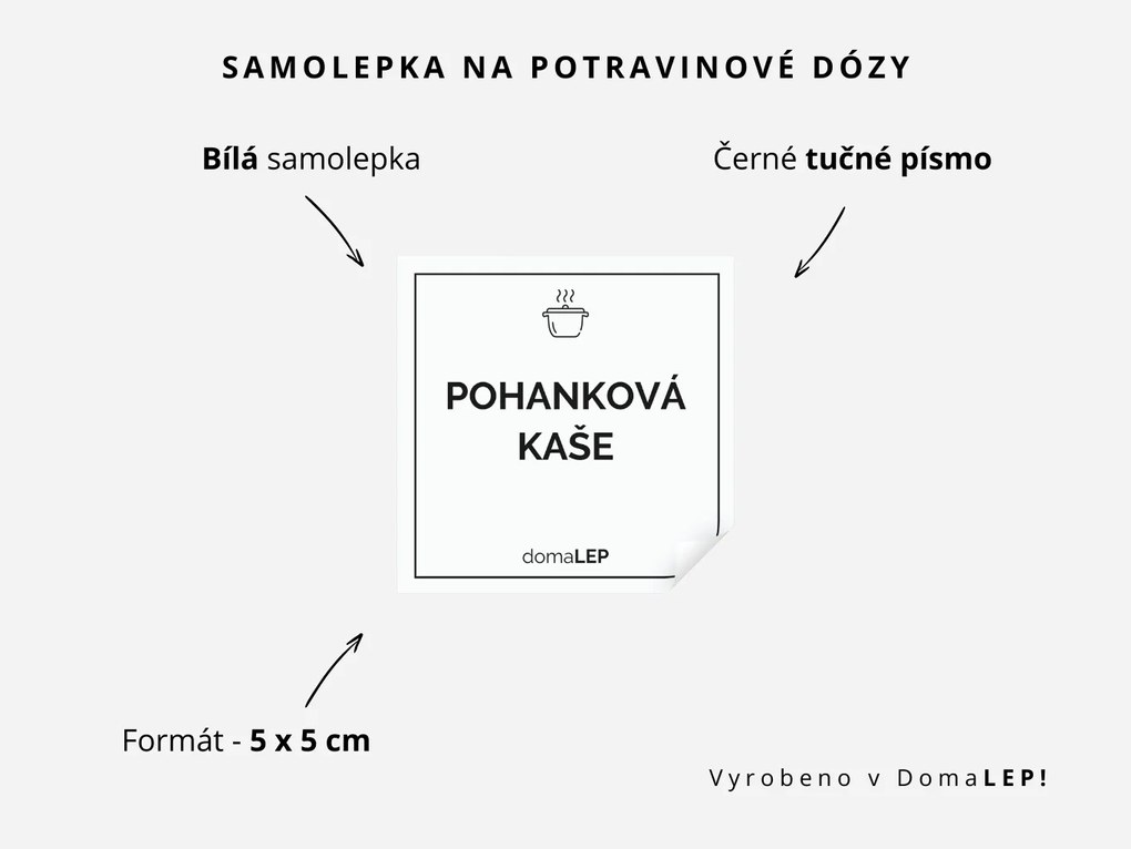 POHANKOVÁ KAŠE - omyvatelná samolepka na dózu, výběr rozměrů Ø 5 cm / 5 x 5 cm / 6 x 8 cm | DomaLEP tvar: OBDÉLNÍK, barva: BÍLÁ - ČERNÉ písmo, velikost: š. 6 cm x v. 8 cm – základní písmo