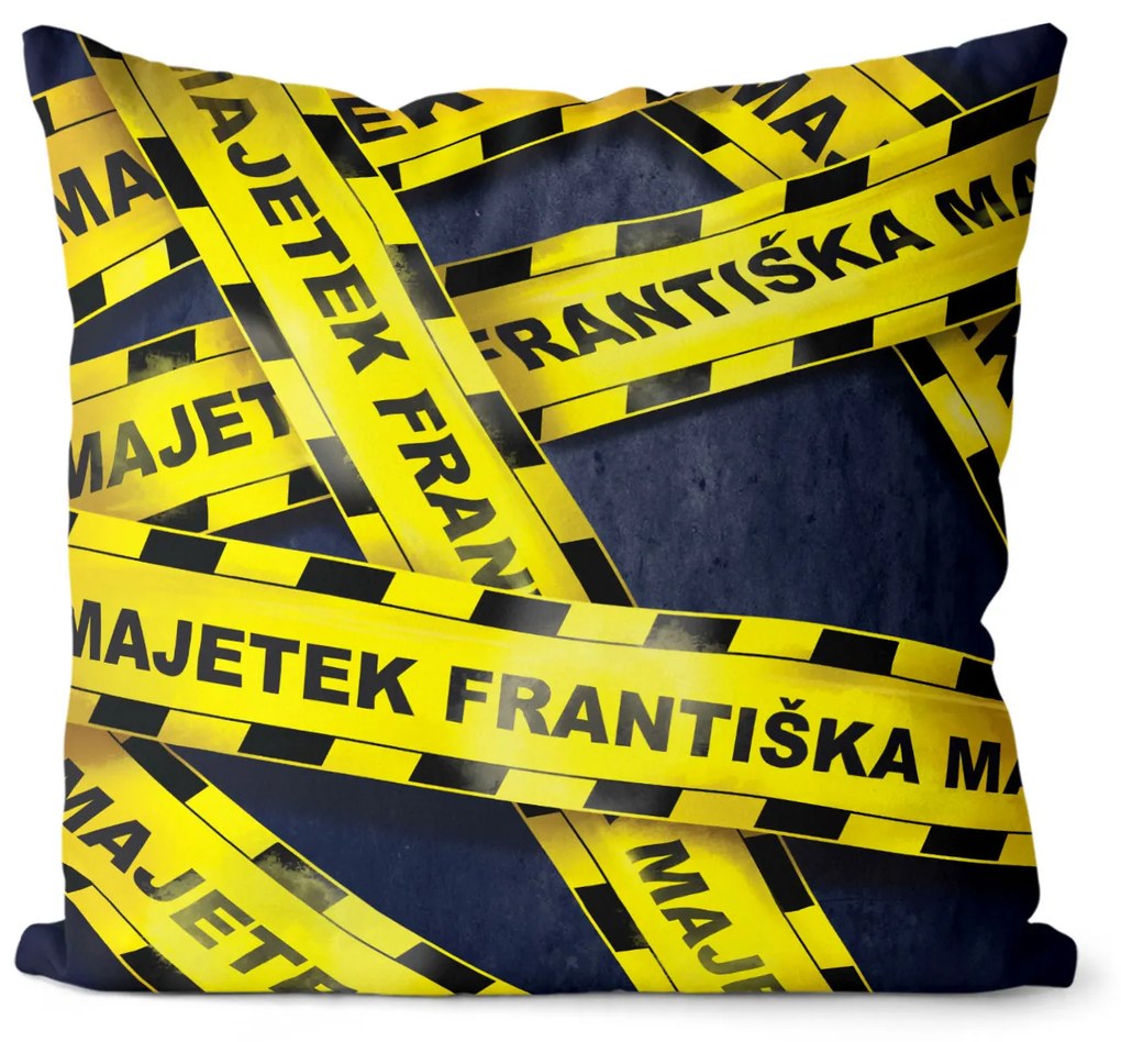 Polštář Majetek + jméno - mužská jména (Velikost: 40 x 40 cm, Jméno: František)