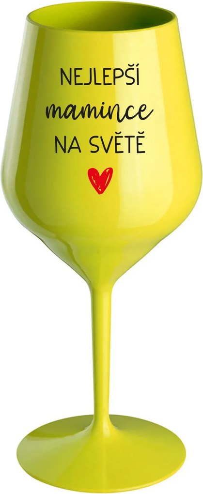 NEJLEPŠÍ MAMINCE NA SVĚTĚ - žlutá nerozbitná sklenice na víno 470 ml
