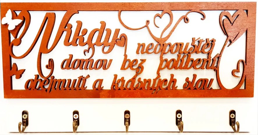 Věšák na klíče "Nikdy..." b/p