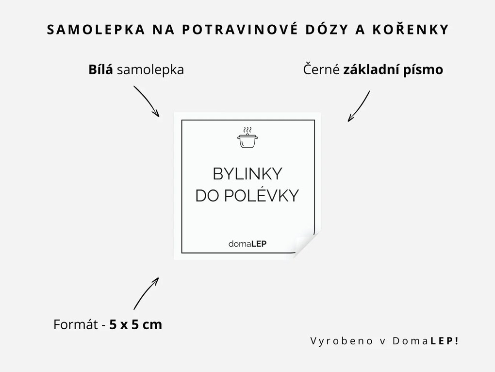 BYLINKY DO POLÉVKY - omyvatelná samolepka na kořenky, výběr rozměrů Ø 5 cm / 5 x 5 cm / 6 x 8 cm | DomaLEP tvar: OBDÉLNÍK, barva: BÍLÁ - ČERNÉ písmo, velikost: š. 6 cm x v. 8 cm - tučné písmo