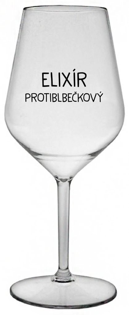 ELIXÍR PROTIBLBEČKOVÝ - čirá nerozbitná sklenice na víno 470 ml