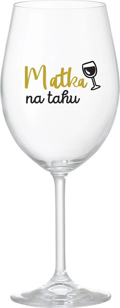 MATKA NA TAHU - čirá sklenice na víno 350 ml