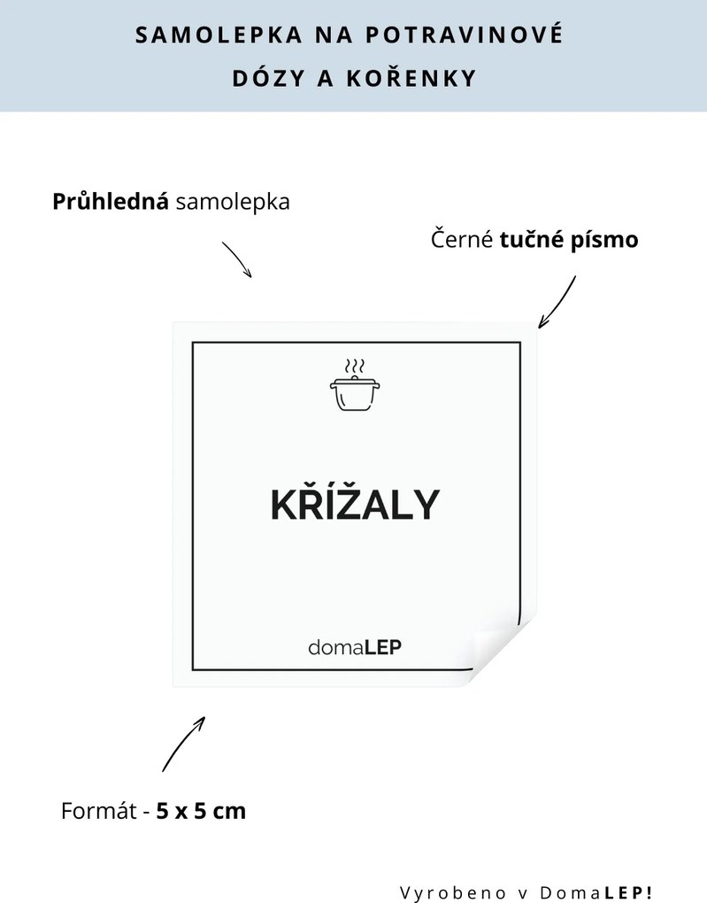 KŘÍŽALY – průhledná samolepka na dózu, tučné písmo, 5 x 5 cm | DomaLEP