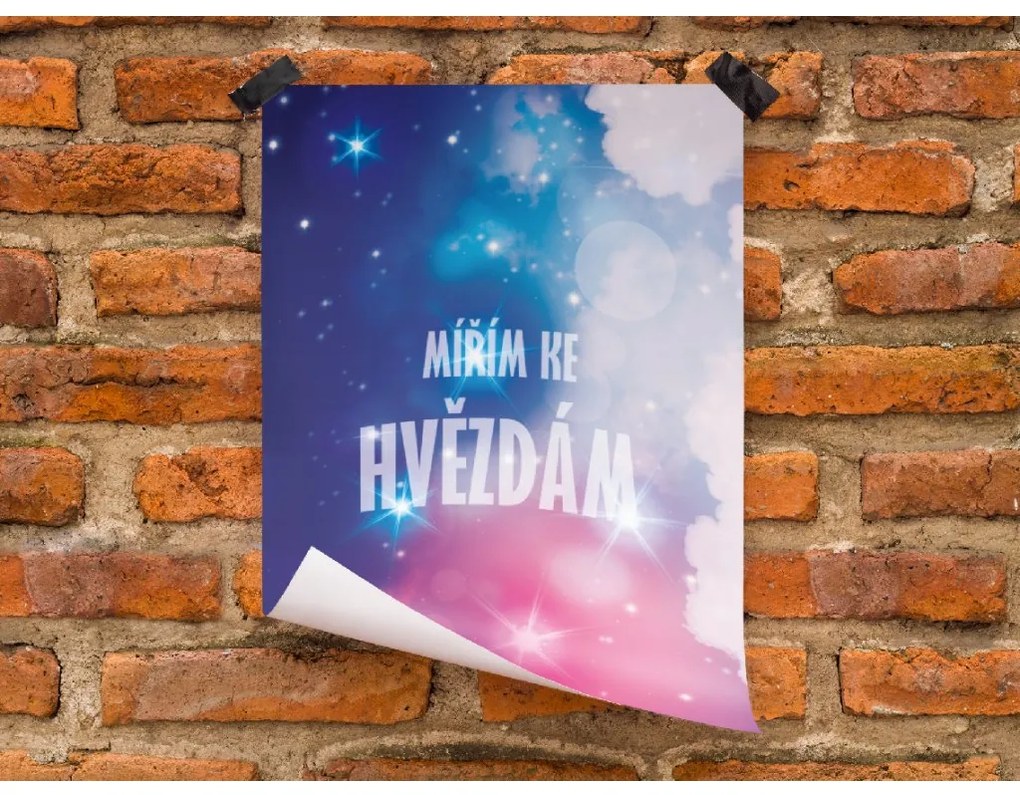 Motivační plakát - Mířím ke hvězdám FeelHappy.cz Velikost plakátu: A3 (29,7 × 42 cm)