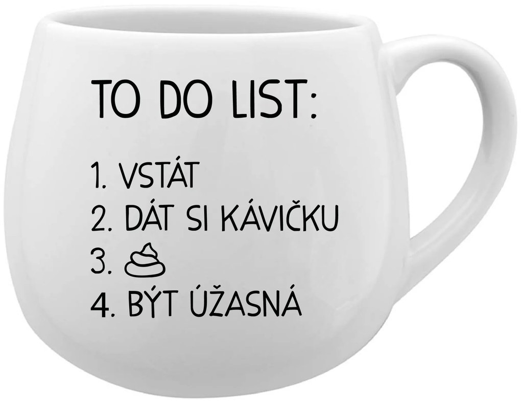 TO DO LIST:  BÝT ÚŽASNÁ - bílý keramický hrníček 300 ml