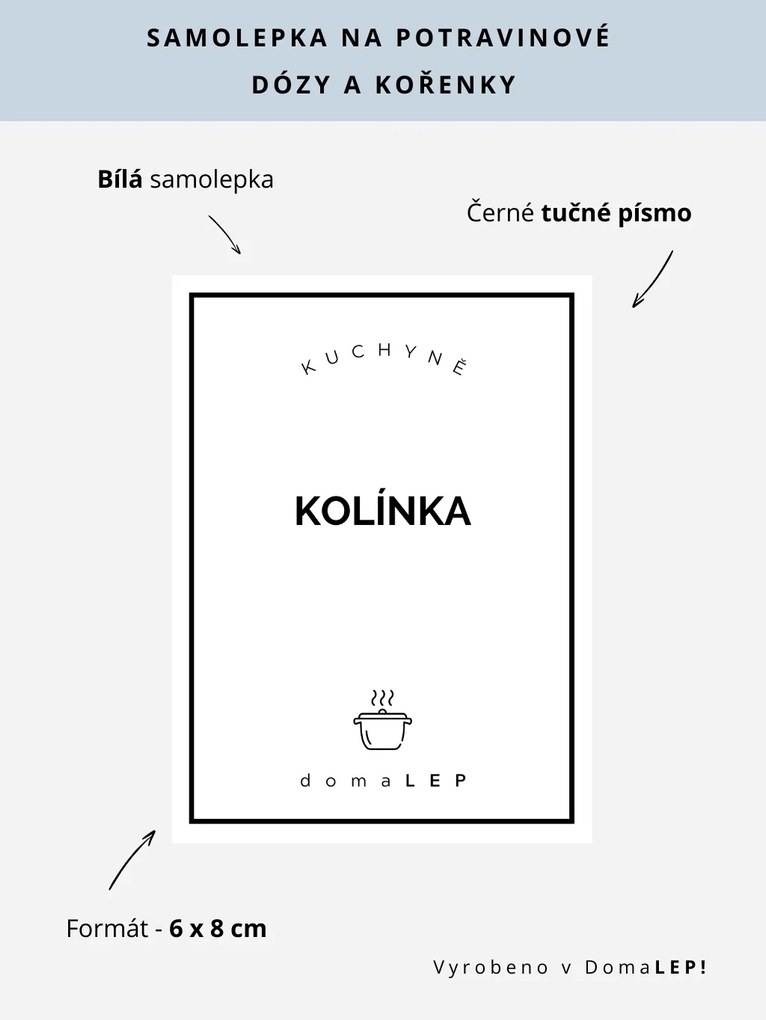 KOLÍNKA – bílá samolepka na dózu, tučné písmo, 6 x 8 cm | DomaLEP