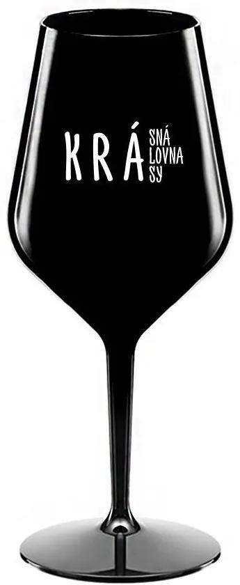 KRÁSNÁ KRÁLOVNA KRÁSY - černá nerozbitná sklenice na víno 470 ml