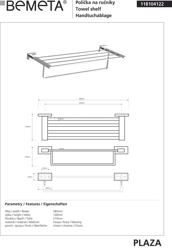 Bemeta Design PLAZA: Držák ručníků, 535 mm, s hrazdou -