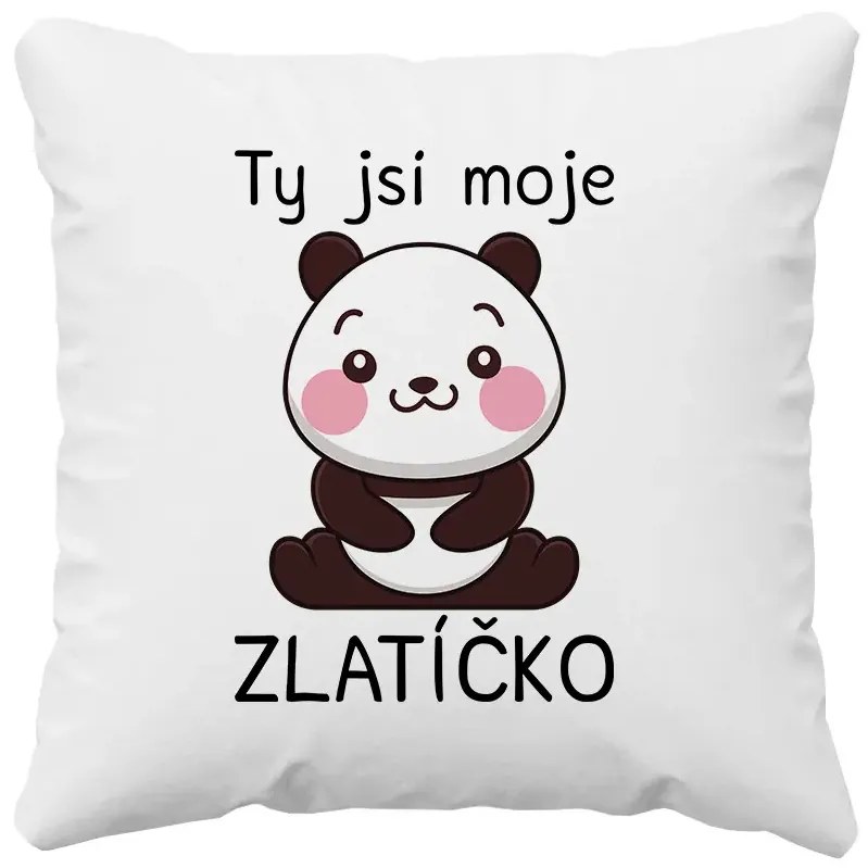 Ty jsi moje zlatíčko - polštář s potiskem