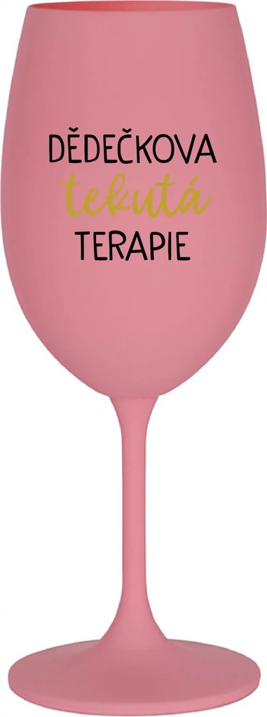 DĚDEČKOVA TEKUTÁ TERAPIE - růžová sklenice na víno 350 ml