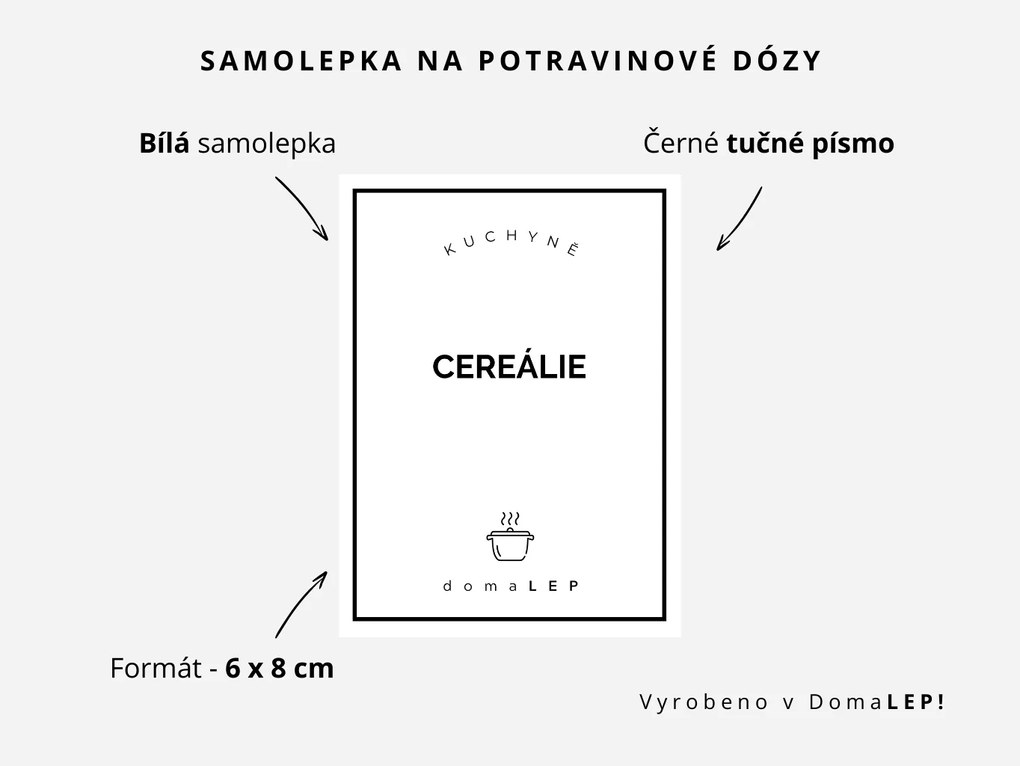 CEREÁLIE - omyvatelná samolepka na dózu, výběr rozměrů Ø 5 cm / 5 x 5 cm / 6 x 8 cm | DomaLEP tvar: ČTVEREC, barva: BÍLÁ - ČERNÉ písmo, velikost: š. 5 cm x v. 5 cm - tučné písmo