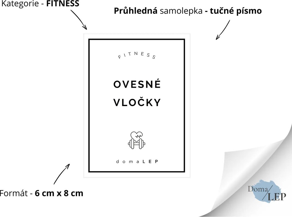 OVESNÉ VLOČKY - Samolepka na dózu pro fitness doplňky - DomaLEP tvar: ČTVEREC, barva: PRŮHLEDNÁ - ČERNÉ písmo, velikost: š. 5 cm x v. 5 cm - tučné písmo