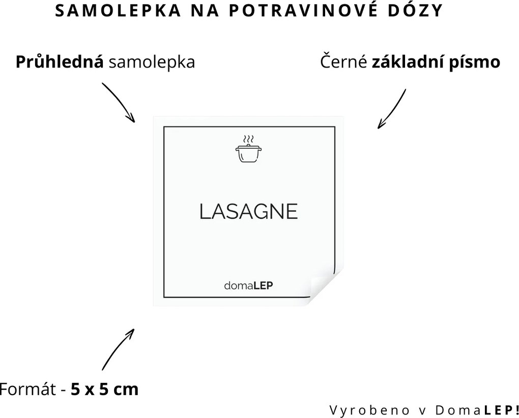 LASAGNE - omyvatelná samolepka na dózu, výběr rozměrů Ø 5 cm / 5 x 5 cm / 6 x 8 cm | DomaLEP tvar: KOLEČKO, barva: PRŮHLEDNÁ - ČERNÉ písmo, velikost: Ø 5 cm - základní písmo