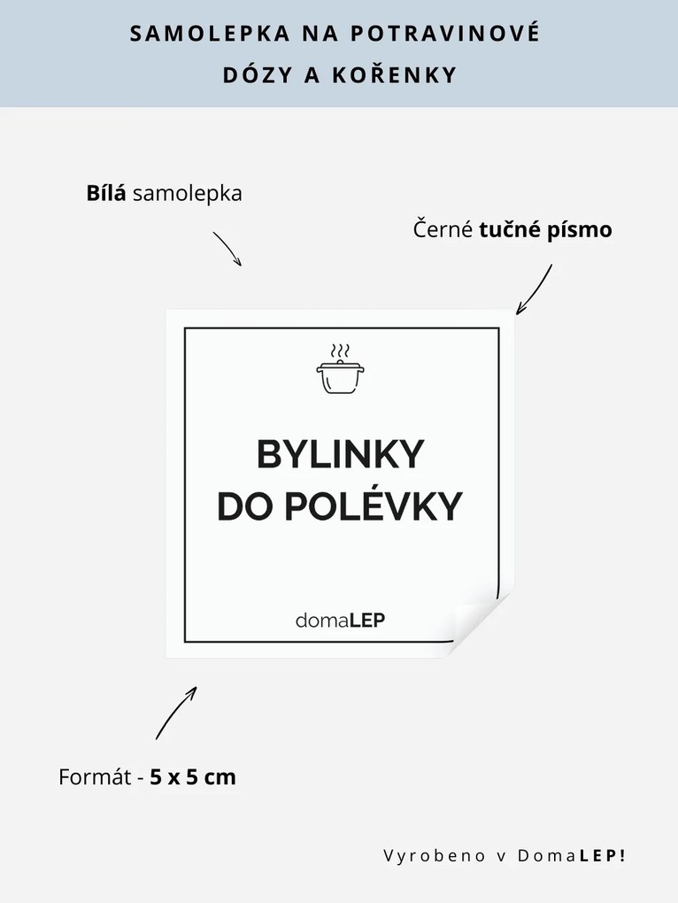 Samolepka na kořenky BYLINKY DO POLÉVKY bílá 5 × 5 cm tučné písmo