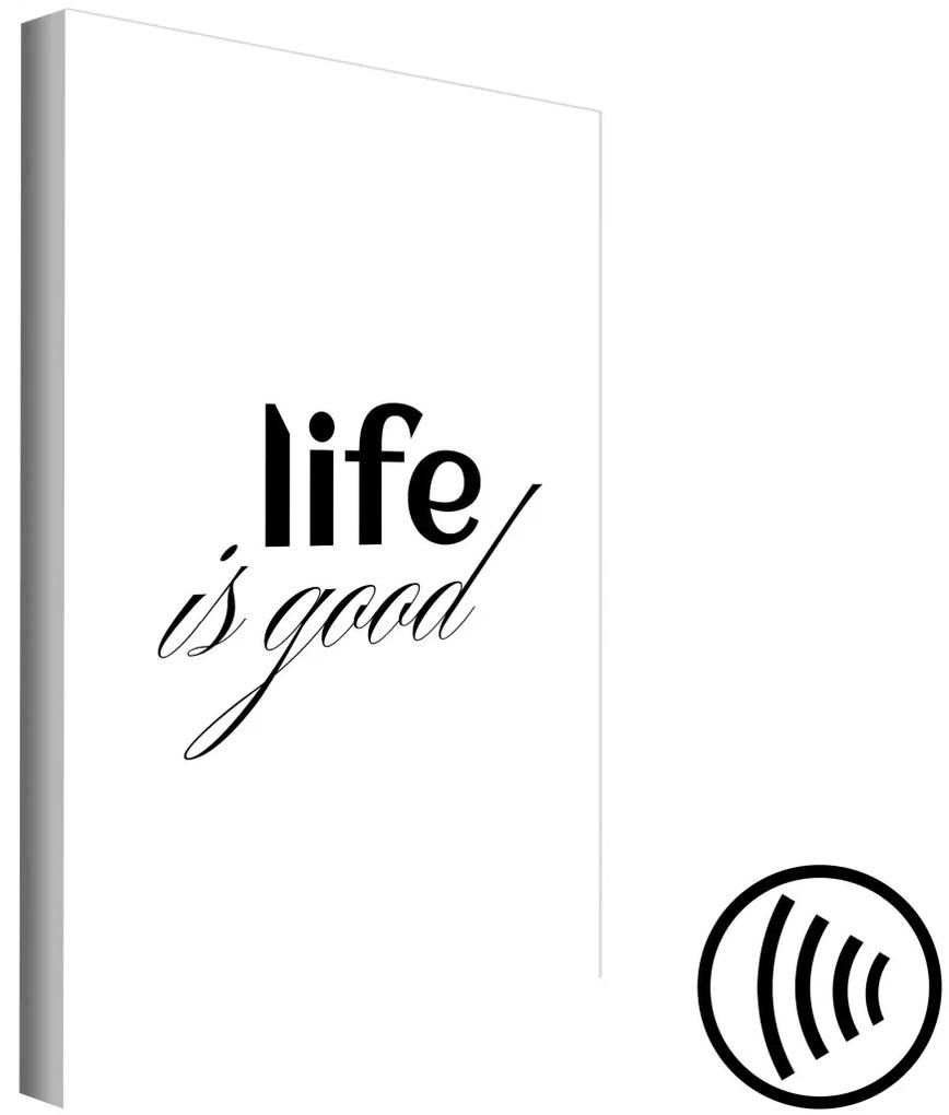 Obraz Life is good - typografická kompozice, černý nápis na bílém pozadí
