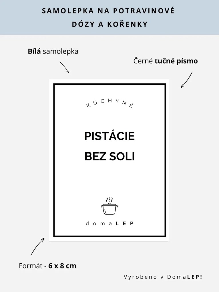 PISTÁCIE BEZ SOLI – bílá samolepka na dózu, tučné písmo, 6 x 8 cm | DomaLEP