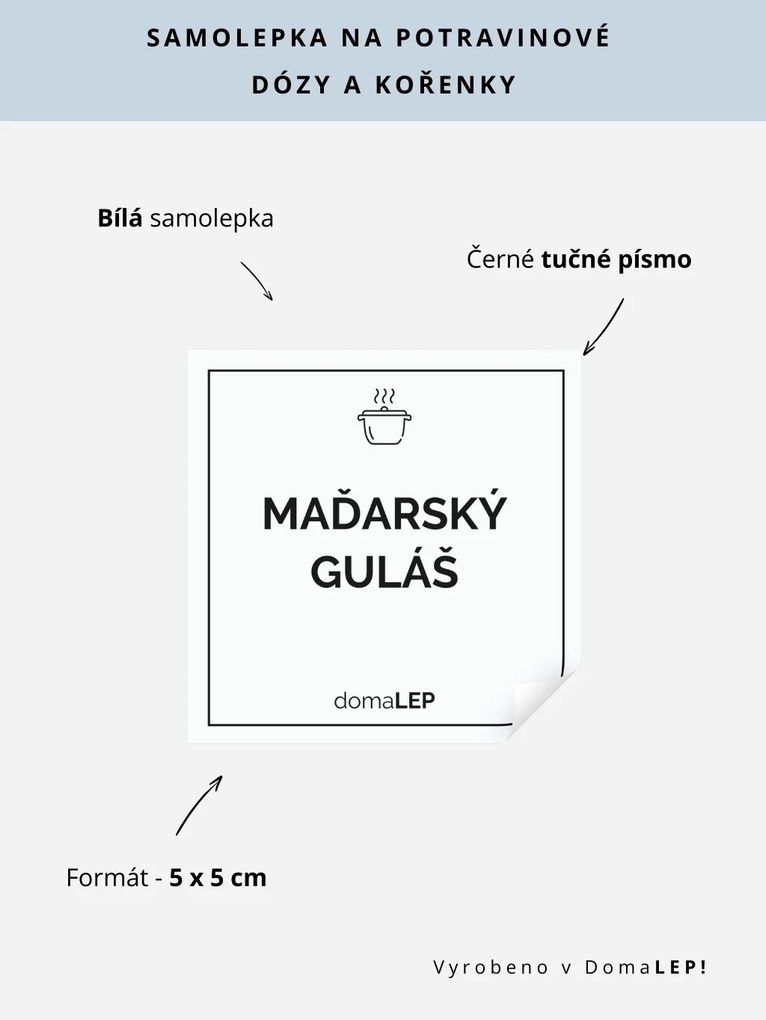 Samolepka na kořenky MAĎARSKÝ GULÁŠ bílá 5 × 5 cm tučné písmo