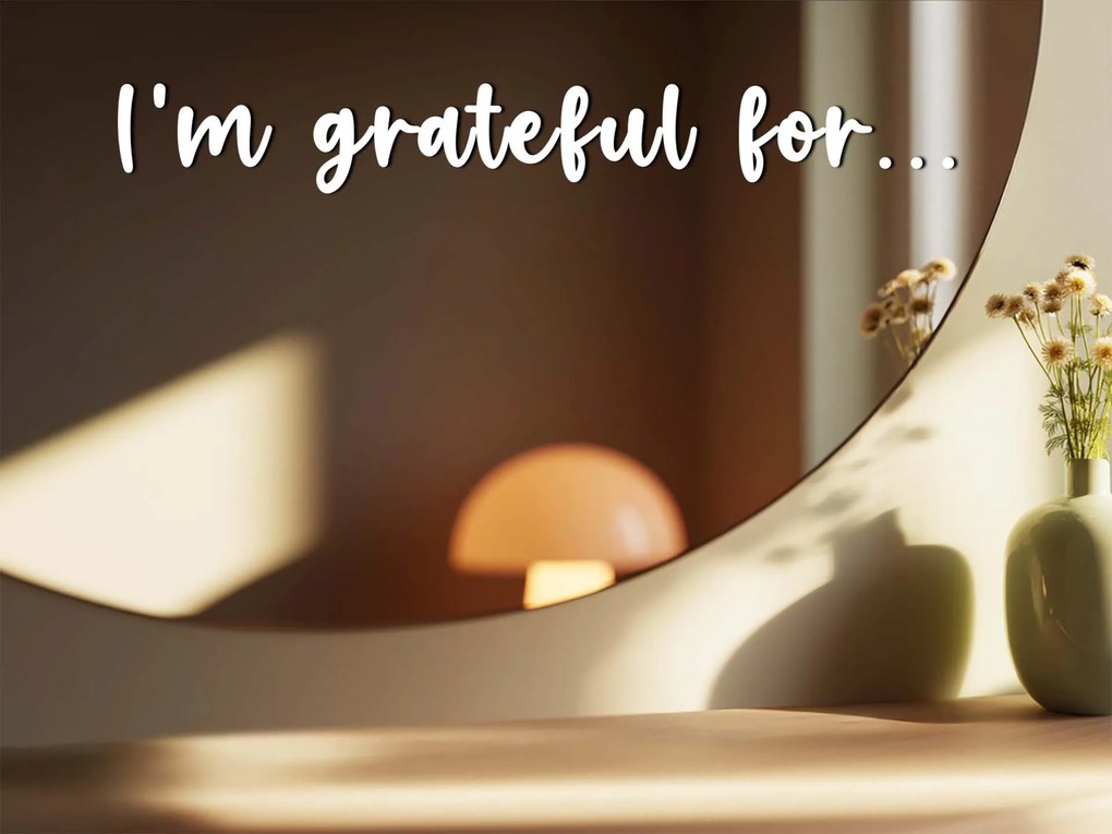 Samolepka na zrcadlo S29 – I’m grateful for...