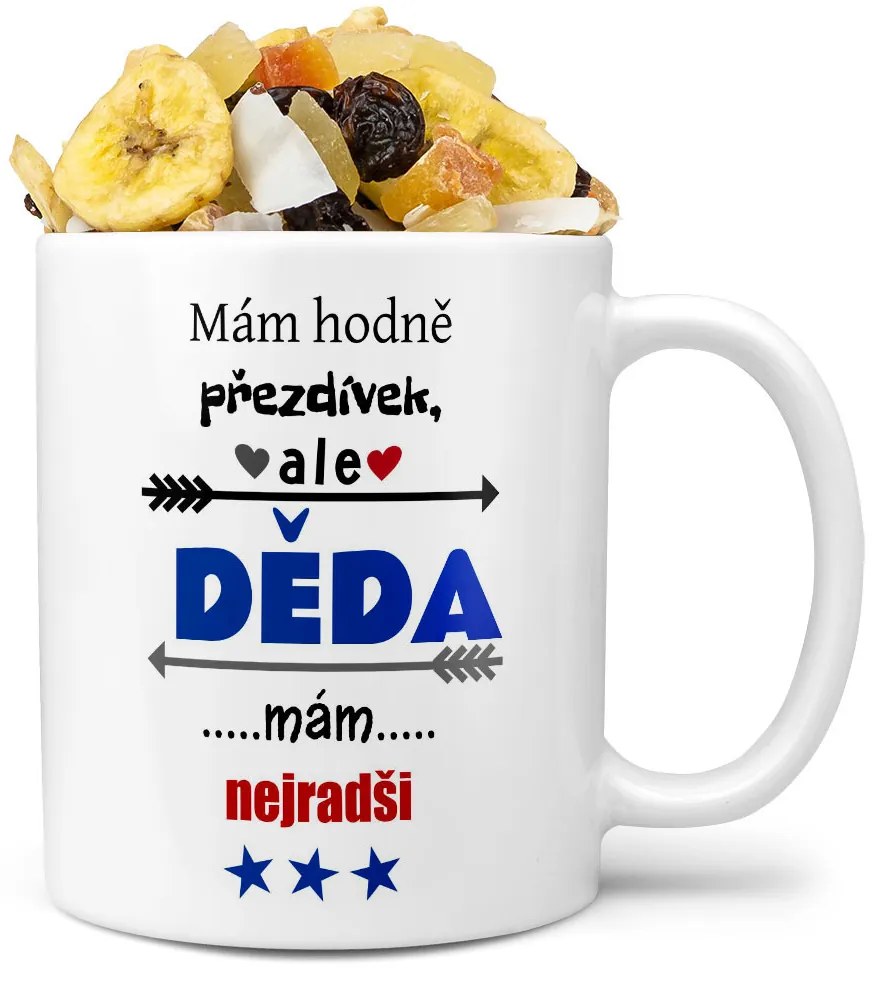 Hrnek Mam hodně přezdívek-děda (Náplň hrníčku: Tropická směs)