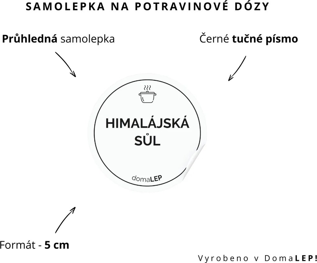 HIMALÁJSKÁ SŮL - omyvatelná samolepka na dózu, výběr rozměrů Ø 5 cm / 5 x 5 cm / 6 x 8 cm | DomaLEP tvar: KOLEČKO, barva: PRŮHLEDNÁ - ČERNÉ písmo, velikost: Ø 5 cm - tučné písmo