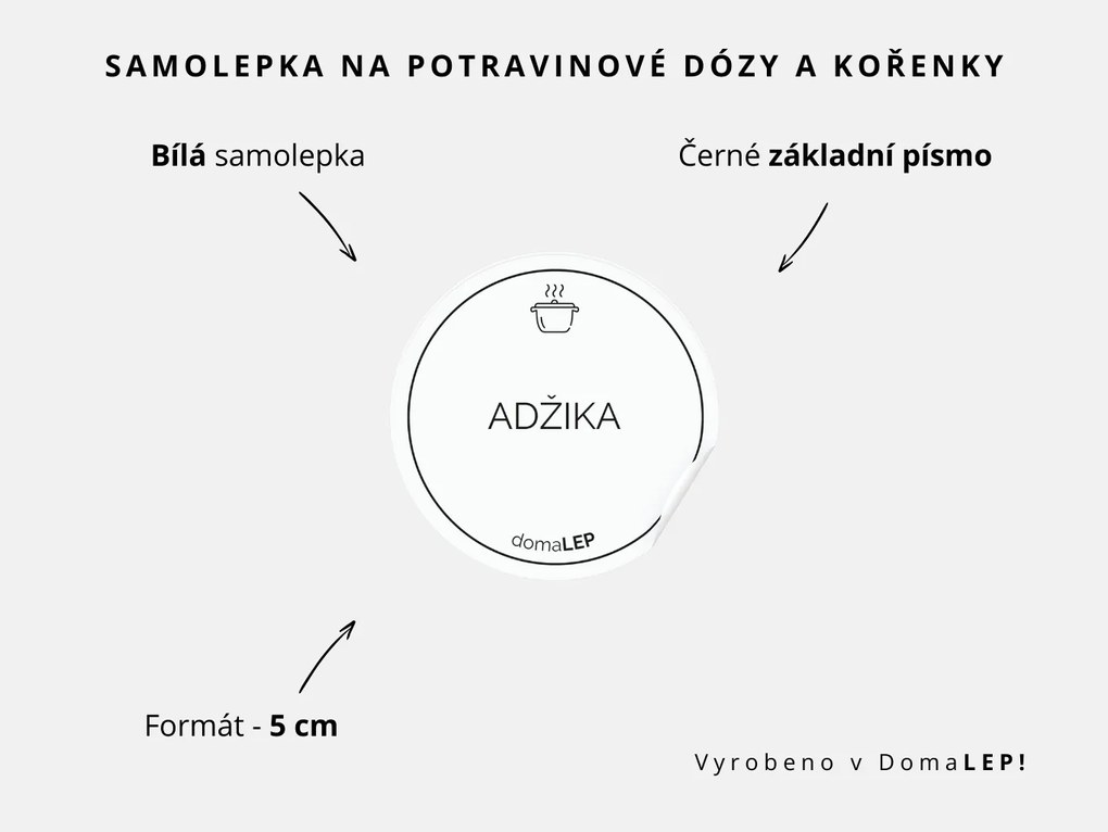ADŽIKA - omyvatelná samolepka na kořenky, výběr rozměrů Ø 5 cm / 5 x 5 cm / 6 x 8 cm | DomaLEP tvar: KOLEČKO, barva: BÍLÁ - ČERNÉ písmo, velikost: Ø 5 cm - základní písmo