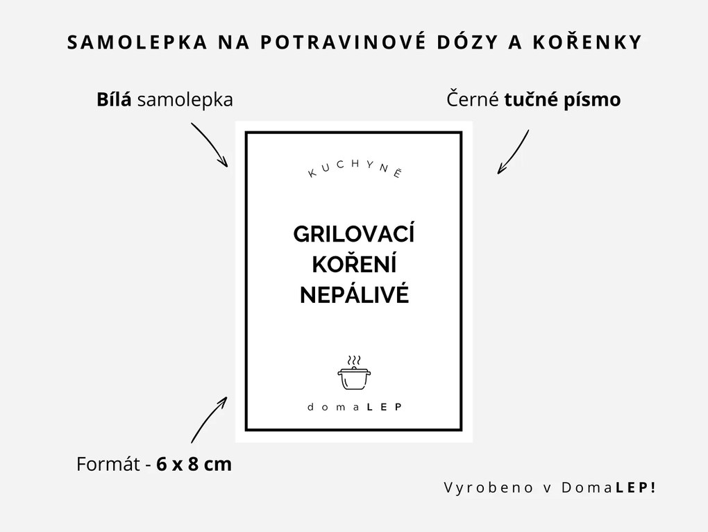 GRILOVACÍ KOŘENÍ NEPÁLIVÉ - omyvatelná samolepka na kořenky, výběr rozměrů Ø 5 cm / 5 x 5 cm / 6 x 8 cm | DomaLEP tvar: ČTVEREC, barva: BÍLÁ - ČERNÉ písmo, velikost: š. 5 cm x v. 5 cm - základní písmo
