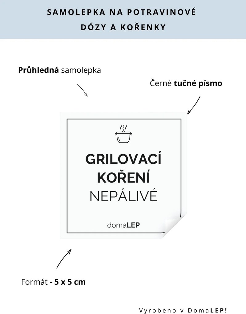 Samolepka na kořenky GRILOVACÍ KOŘENÍ NEPÁLIVÉ průhledná 5 × 5 cm tučné písmo