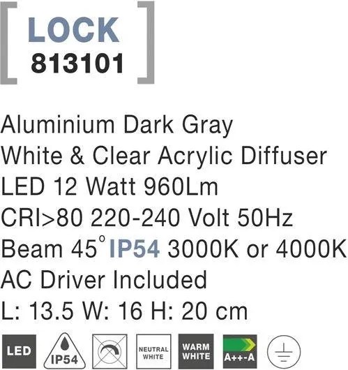 NV 813101 Venkovní nástěnné svítidlo LOCK hliník tmavě šedá bílý a čirý akrylový difuzor LED 12W 220-240V 45st. IP54 3000K nebo 4000K - NOVA LUCE
