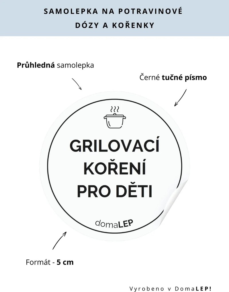 Samolepka na kořenky GRILOVACÍ KOŘENÍ PRO DĚTI průhledná 5 cm tučné písmo