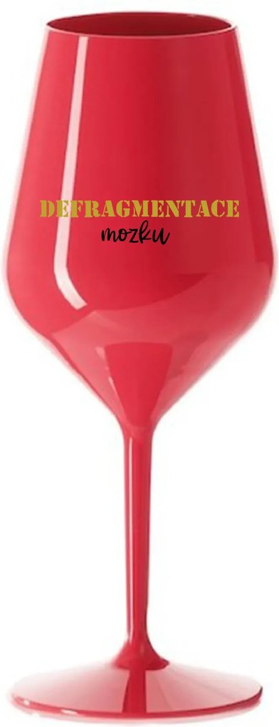 DEFRAGMENTACE MOZKU - červená nerozbitná sklenice na víno 470 ml