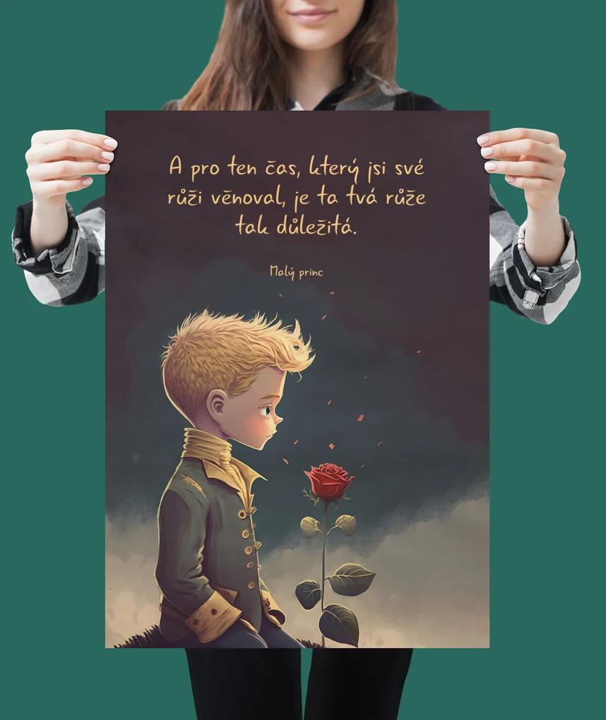 Plakát - A pro ten čas, který jsi své růži věnoval. Malý princ FeelHappy.cz Velikost plakátu: A2 (42 x 59,7 cm)