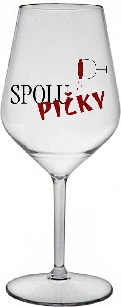 SPOLUPIČKY - čirá nerozbitná sklenice na víno 470 ml