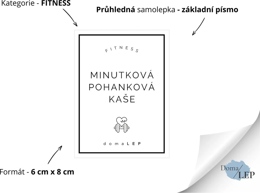 MINUTKOVÁ POHANKOVÁ KAŠE - Samolepka na dózu pro fitness doplňky - DomaLEP tvar: ČTVEREC, barva: PRŮHLEDNÁ - ČERNÉ písmo, velikost: š. 5 cm x v. 5 cm - tučné písmo