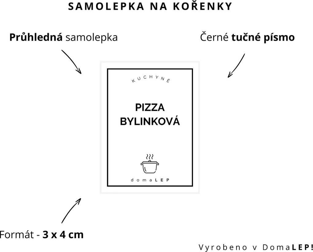 PIZZA BYLINKOVÁ - Samolepka na kořenky 3 x 4 cm - DomaLEP varianta: PRŮHLEDNÁ - tučné písmo