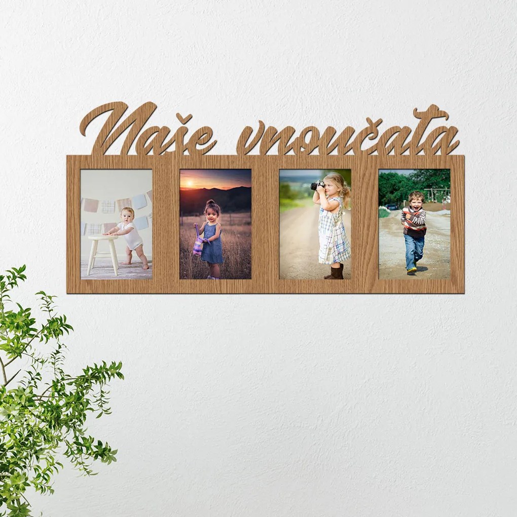 dřevo života Dřevěný fotorámeček Naše vnoučata Zvolte barvu dekoru: Horský dub, Zvolte velikost fotografie šxv (cm): 10x15, Počet fotorámečků: 4