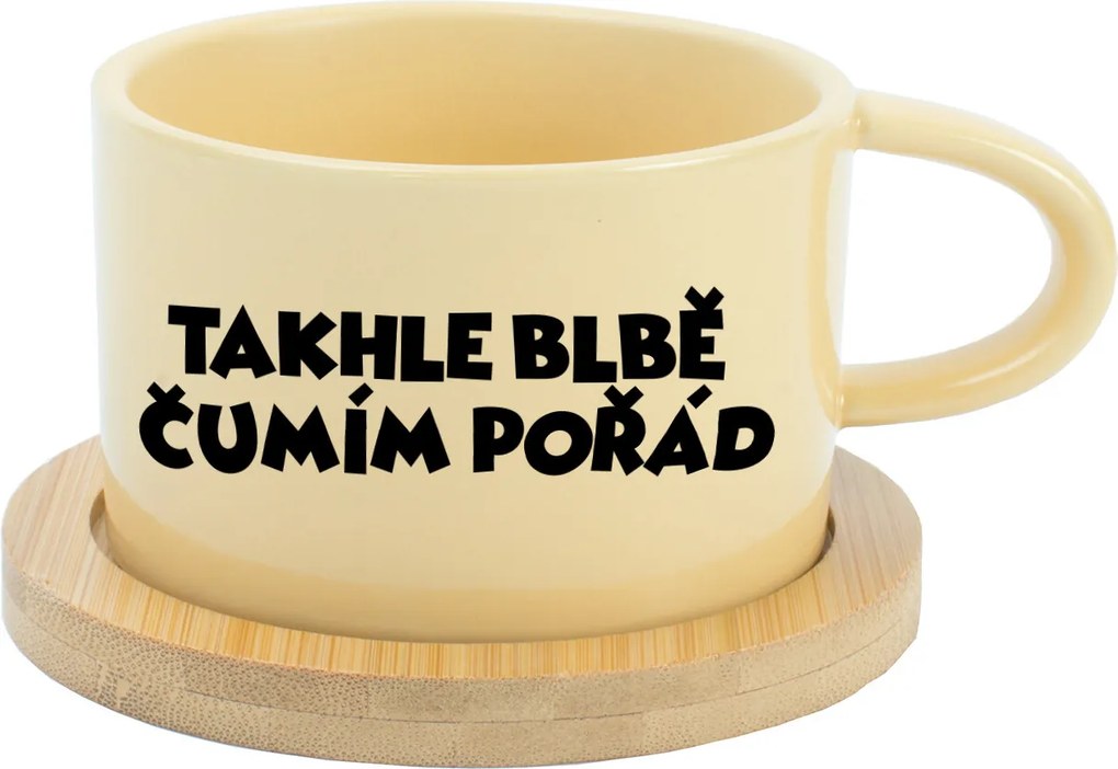 TAKHLE BLBĚ ČUMÍM POŘÁD - žlutý hrníček makronka 200 ml
