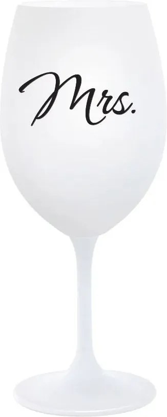 MRS. - bílá  sklenice na víno 350 ml