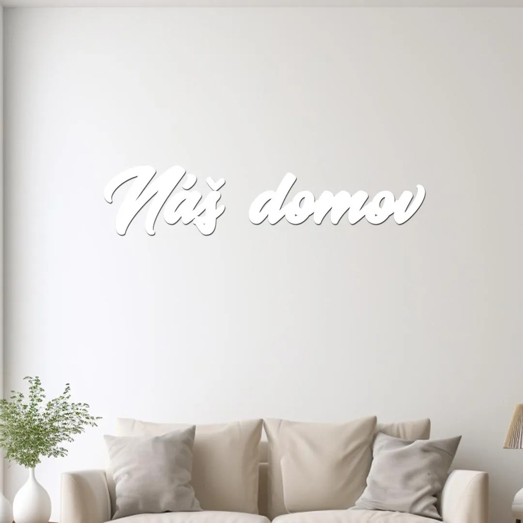 dřevo života Dřevěný nápis NÁŠ DOMOV Zvolte rozměr (cm): 80x17, Zvolte barvu dekoru: Buk