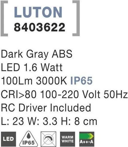 NV 8403622 Venkovní nástěnné svítidlo LUTON tmavě šedý ABS LED 1.6W 3000K IP65 100-220V vč. driveru - NOVA LUCE