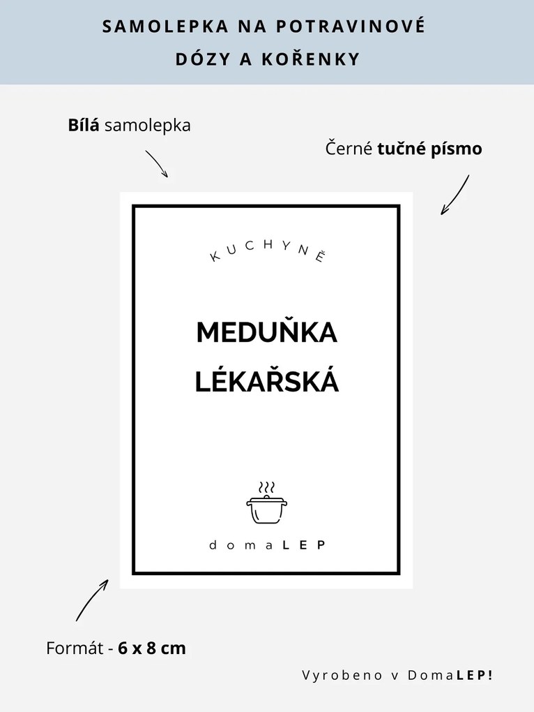 MEDUŇKA LÉKAŘSKÁ – bílá samolepka na dózu, tučné písmo, 6 × 8 cm | DomaLEP
