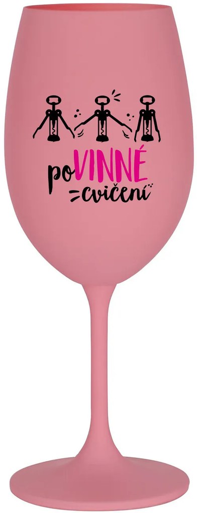 POVINNÉ CVIČENÍ - růžová sklenice na víno 350 ml