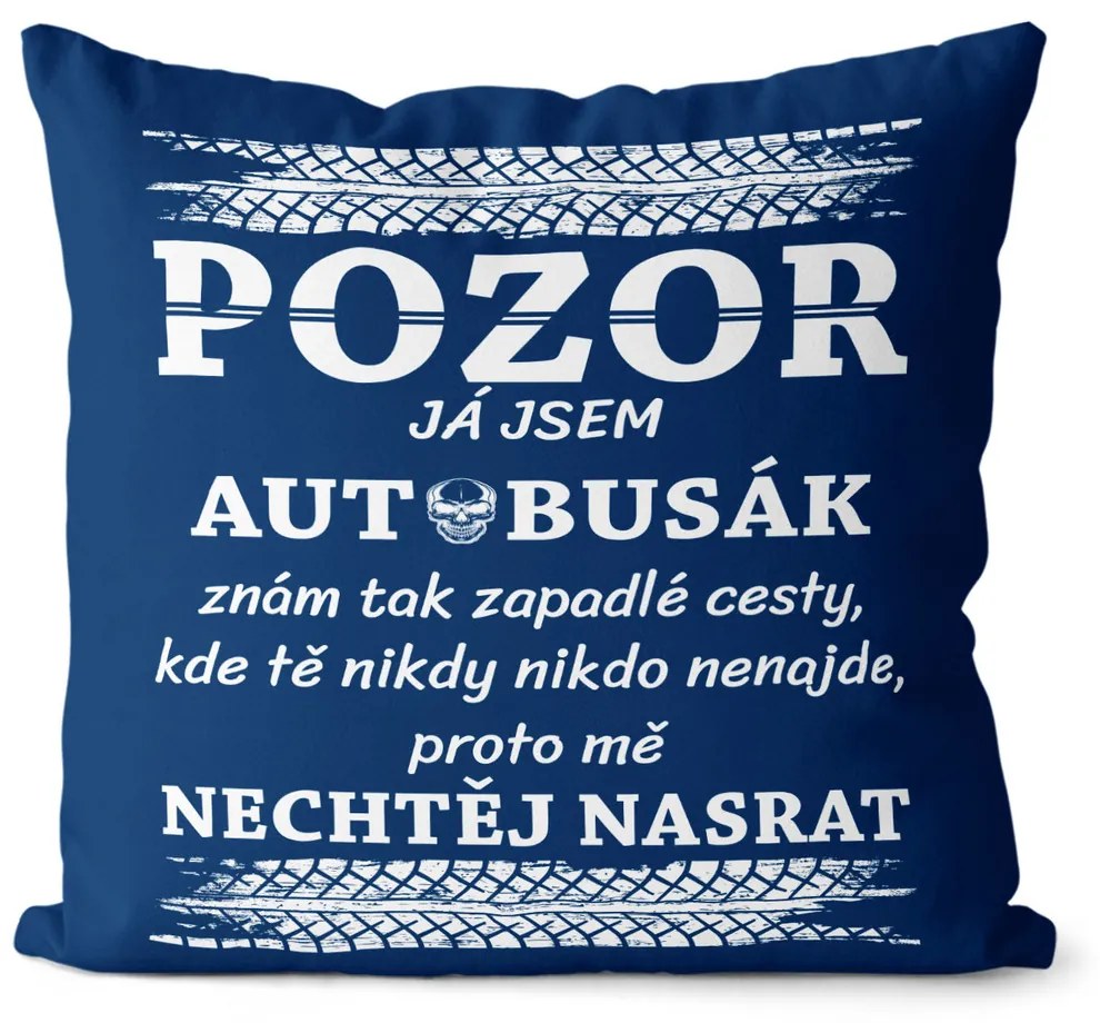 Polštář Pozor autobusák (Velikost: 55 x 55 cm)